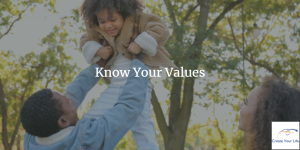 Know Your Values - The Excelerated Life