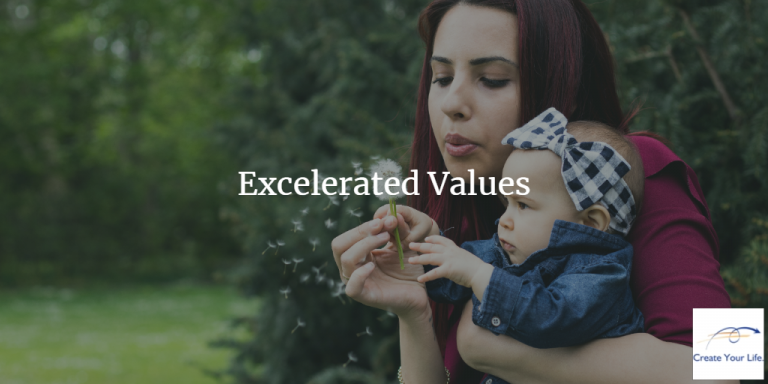 Excelerated Values - The Excelerated Life